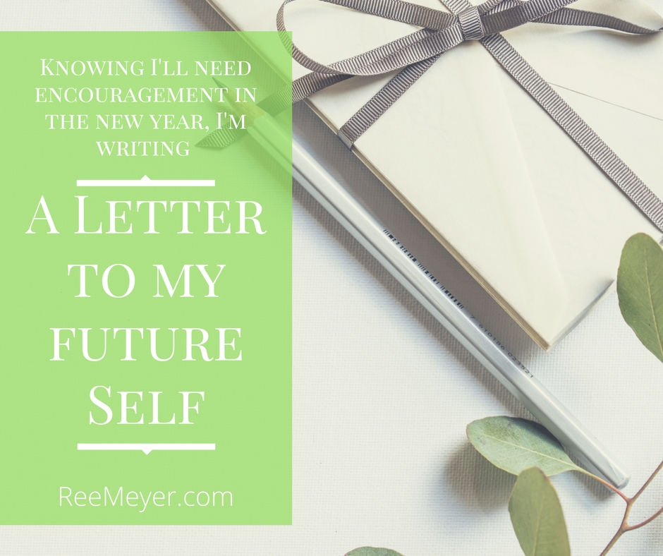A Letter to My Future Self – Renee Davis Meyer