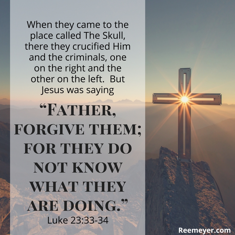 Father, forgive them, for they don’t know what they’re doing {The Last ...