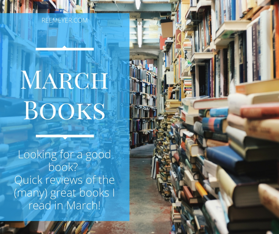 Ree Reads: March Book Reviews – Renee Davis Meyer