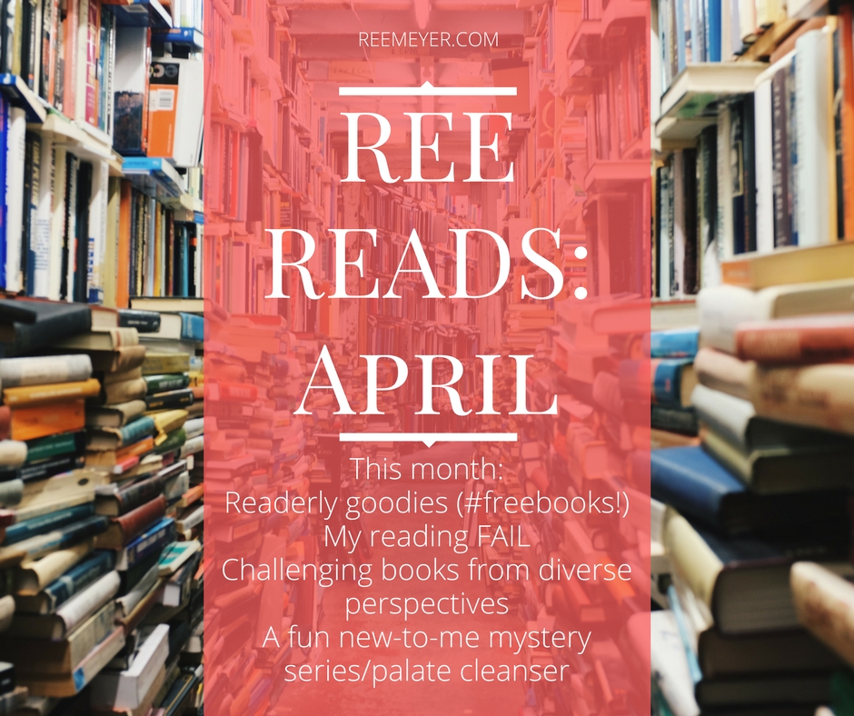 Ree Reads: April Book Reviews – Renee Davis Meyer